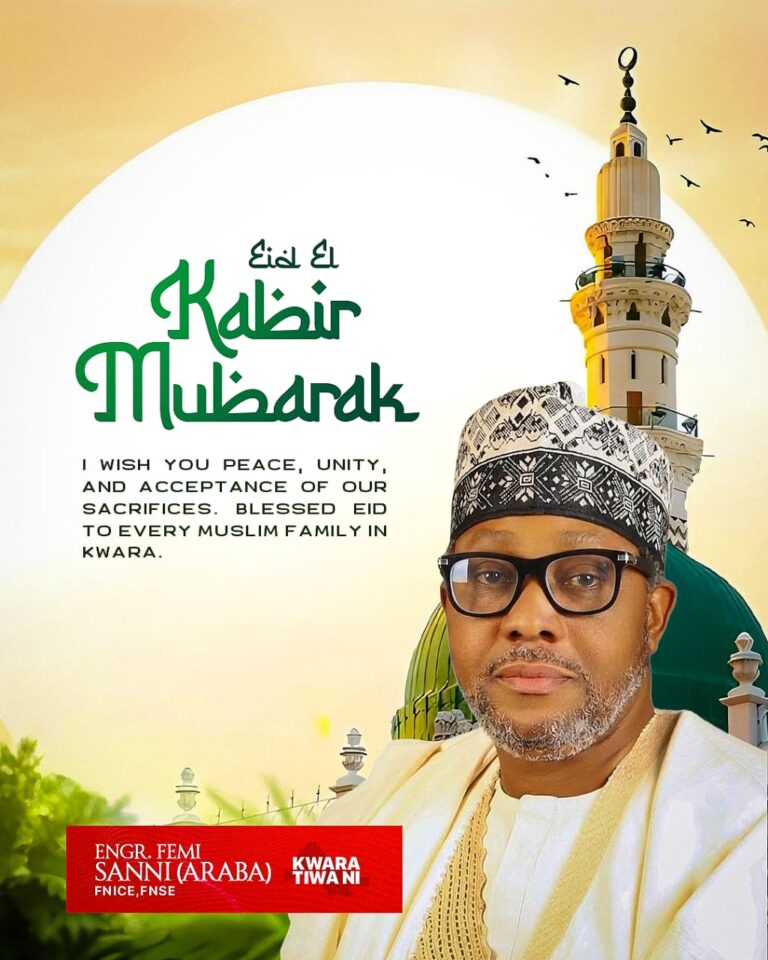 Eid-el-Kabir: Engr. Femi Sanni Araba Greets Muslim Kwarans - News ...